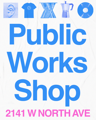 Art & design gallery, shop and apparel brand in Wicker Park – Public Works